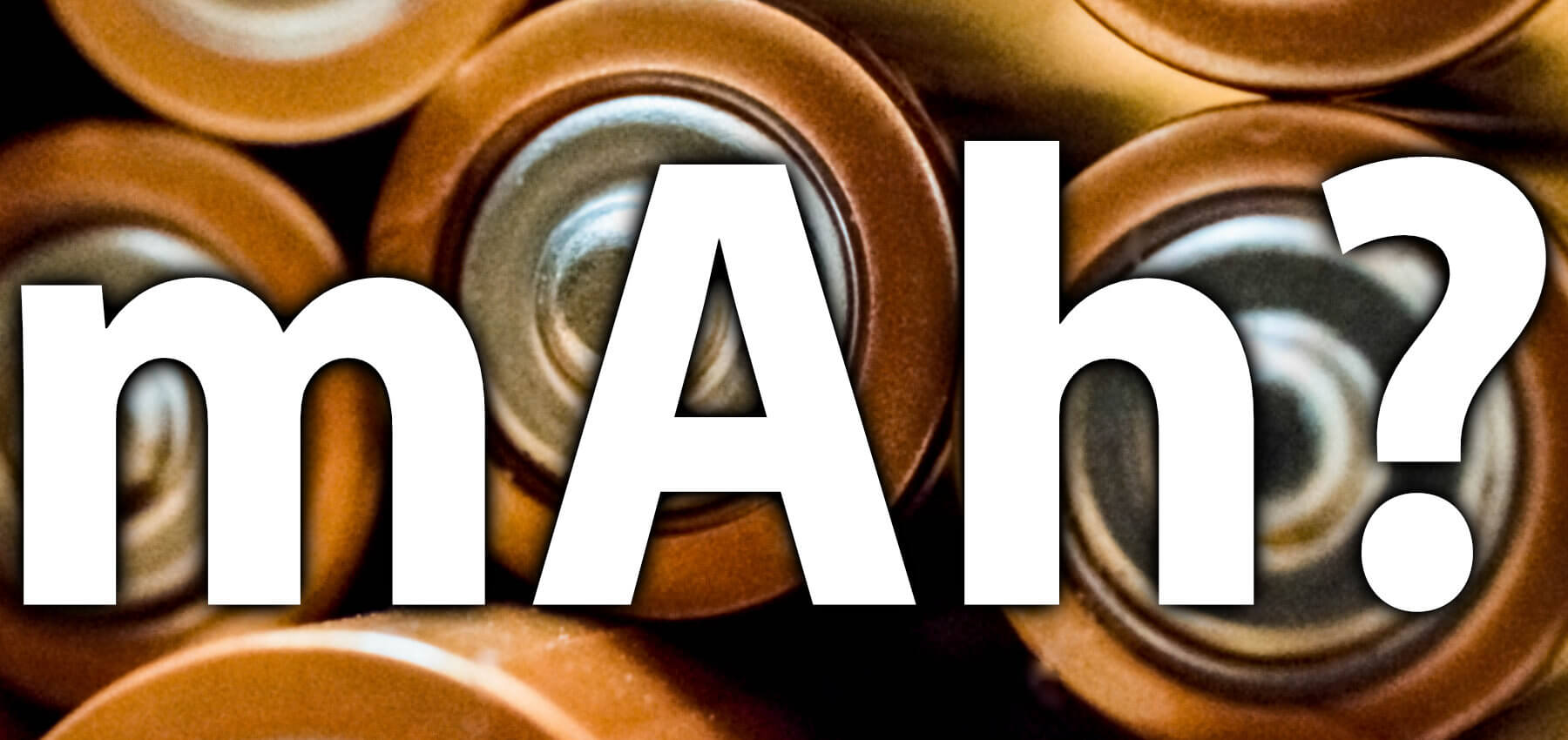 Was bedeutet die Abkürzung mAh bei Smartphone, Akku und Batterie?