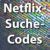 Netflix Codes – Liste der Zahlencodes für die Film-Suche » Sir Apfelot